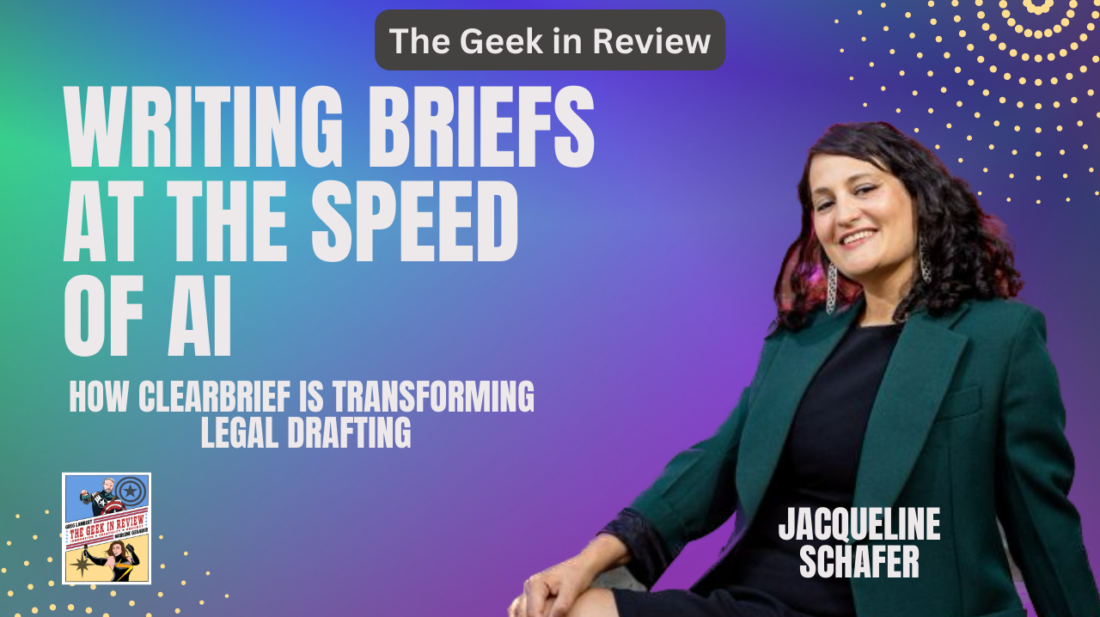 Jacqueline Schafer on Writing Briefs at the Speed of AI: How ClearBrief ...