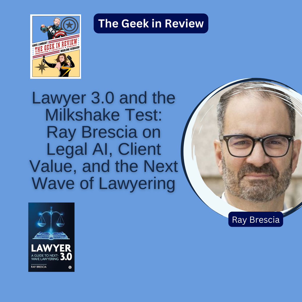 Lawyer 3.0 and the Milkshake Test: Ray Brescia on Legal AI, Client ...